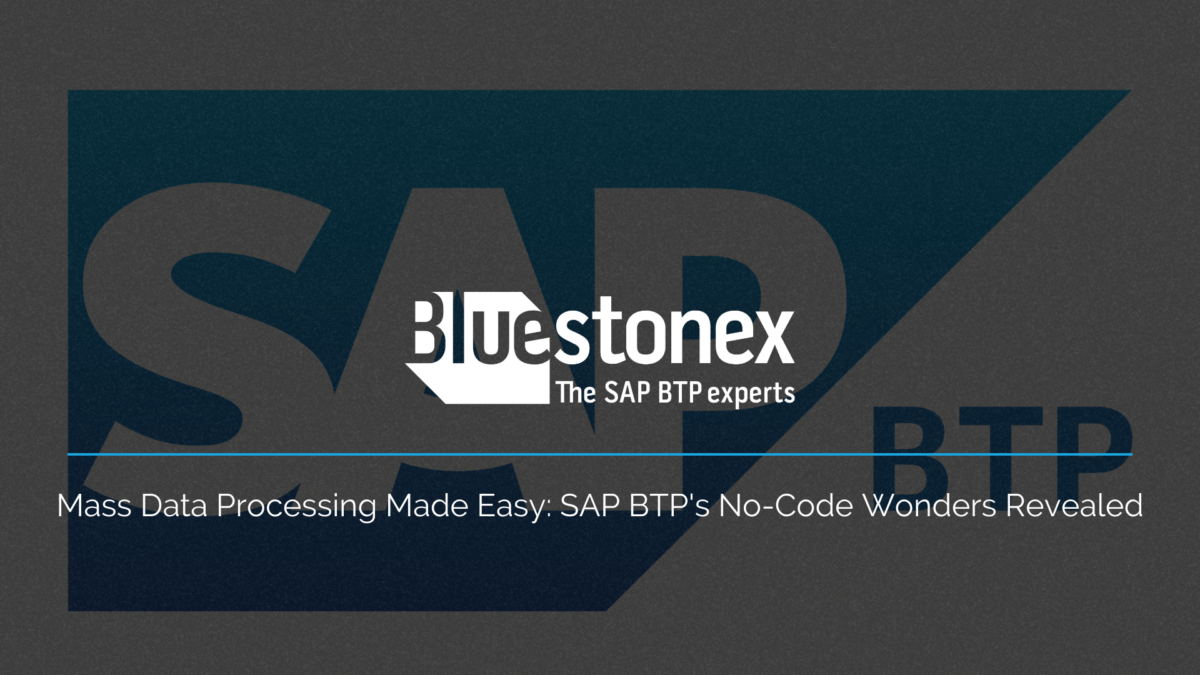 SAP Mass Data Processing Made Easy | Webinar | Bluestonex