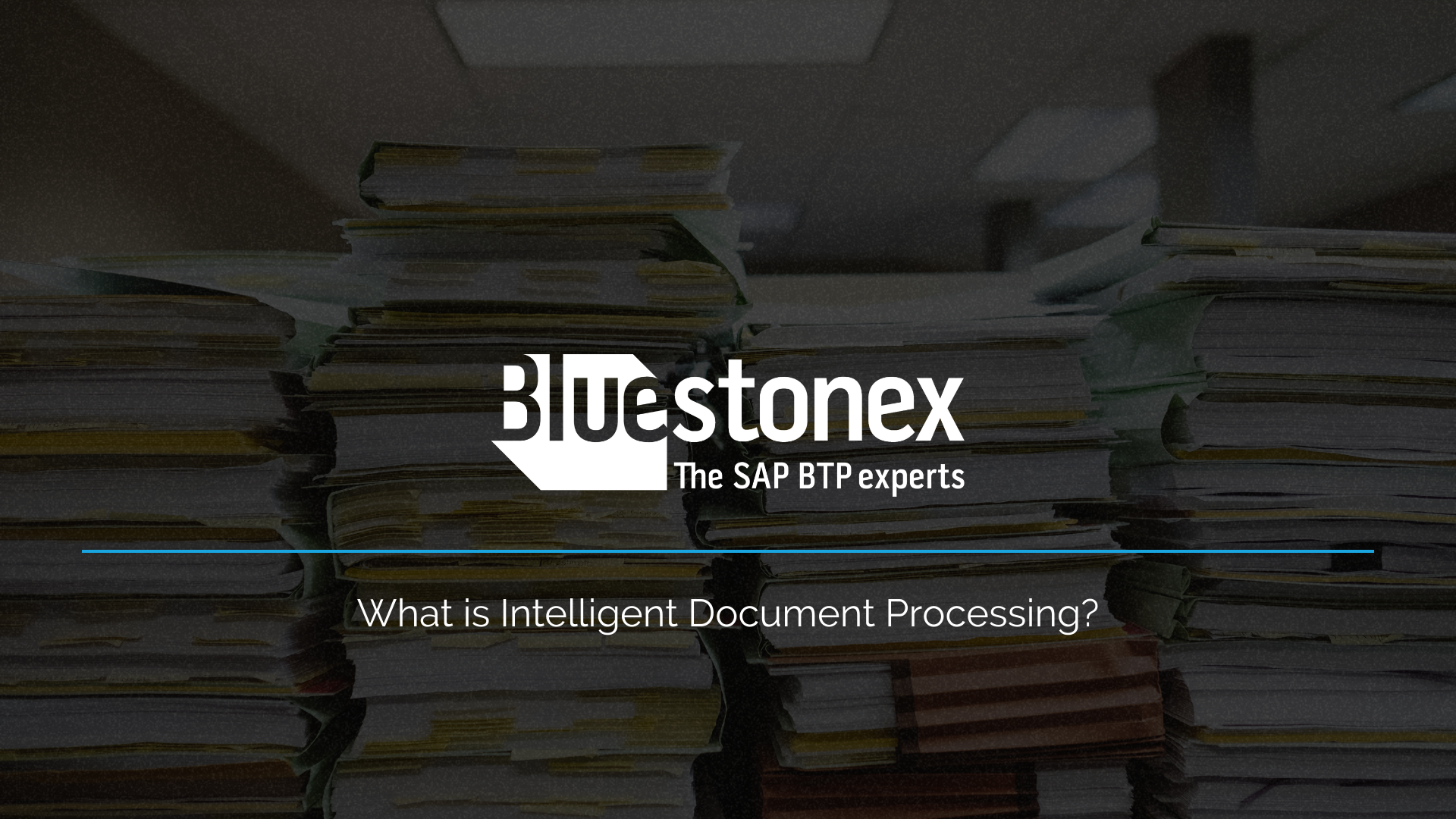 What is Intelligent Document Processing? | Bluestonex