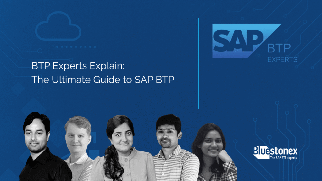 The Ultimate SAP BTP Guide: Build, Innovate & Scale | Bluestonex